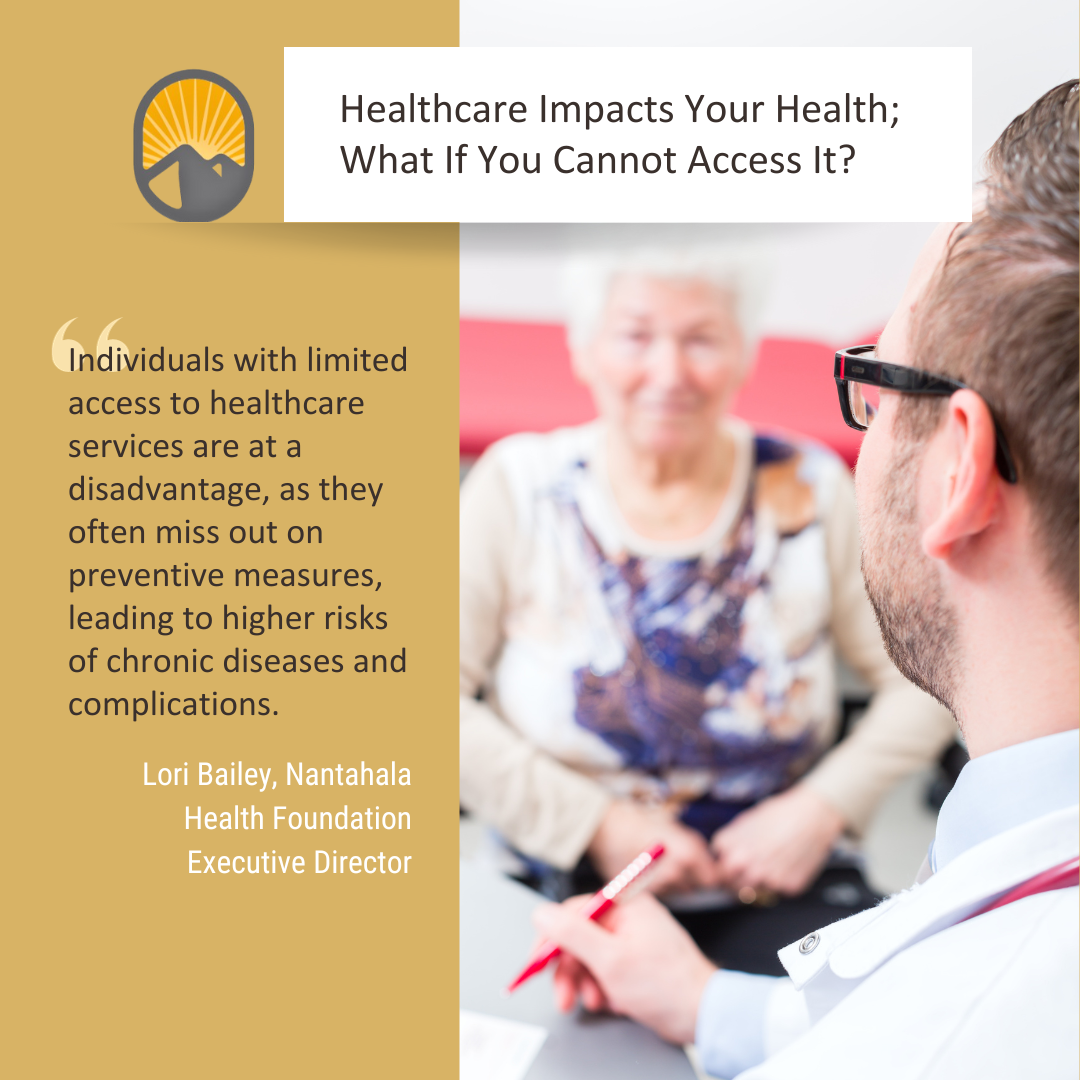 How Access to Healthcare Impacts Health - Nantahala Health Foundation